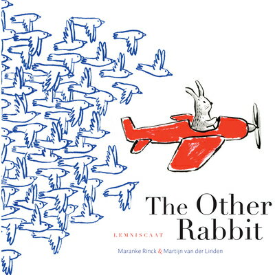 OTHER RABBIT Maranke Rinck Martijn Van Der Linden LEMNISCAAT USA2015 Hardcover English ISBN：9781935954460 洋書 Books for k...