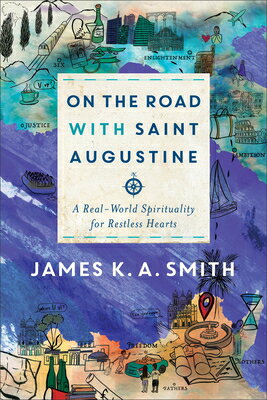 ON THE ROAD W/ST AUGUSTINE 2/E James K. A. Smith BRAZOS PR2023 Paperback English ISBN：9781587434464 洋書 Social Science（社会...