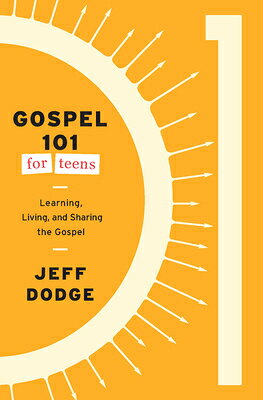 GOSPEL 101 FOR TEENS Jeff Dodge NEW GROWTH PR2024 Paperback English ISBN：9781645074465 洋書 NonーClassifiable（その他）