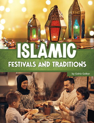 ISLAMIC FESTIVALS & TRADITIONS Religious Festivals and Traditions Golriz Golkar PEBBLE BOOKS2025 Paperback English ISBN：...