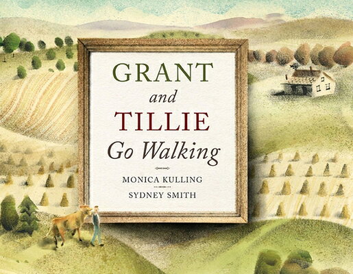 GRANT & TILLIE GO WALKING Monica Kulling Sydney Smith GROUNDWOOD BOOKS2015 Hardcover English ISBN：9781554984466 洋書 Books...