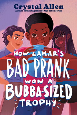 HOW LAMARS BAD PRANK WON A BUB Crystal Allen BALZER & BRAY2023 Paperback English ISBN：9780063234468 洋書 Books for kids（児童...