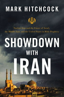 SHOWDOWN W/IRAN Mark Hitchcock THOMAS NELSON PUB2020 Paperback English ISBN：9780785234470 洋書 Social Science（社会科学） Religion