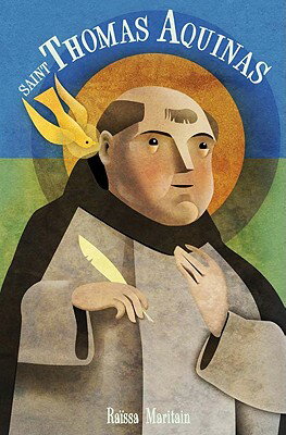 ST THOMAS AQUINAS FOR CHILDREN Raissa Maritain SOPHIA INST PR2009 Paperback English ISBN：9781933184470 洋書 Books for kids...