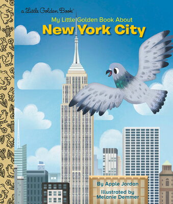 MY LITTLE GOLDEN BK ABT NEW YO My Little Golden Book About... Apple Jordan Melanie Demmer GOLDEN BOOKS PUB CO INC2021 Ha...