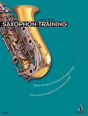 SAXOPHONE TRAINING Heinz Both SCHOTT JAPAN2000 Paperback English ISBN：9783795754471 洋書 Art & Entertainment（芸術＆エンターテインメント...
