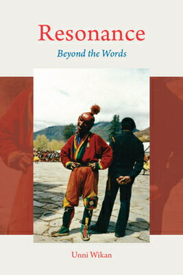 RESONANCE Unni Wikan UNIV OF CHICAGO PR2013 Paperback English ISBN：9780226924472 洋書 Social Science（社会科学） Social Science