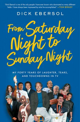 FROM SATURDAY NIGHT TO SUNDAY Dick Ebersol SIMON & SCHUSTER2023 Paperback English ISBN：9781982194475 洋書 Fiction & Litera...