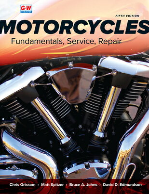 MOTORCYCLES FIFTH EDITION REVI Chris Grissom Matt Spitzer Bruce A. Johns GOODHEART WILLCOX CO2022 Paperback Fifth Editio...