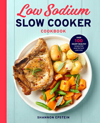 LOW SODIUM SLOW COOKER CKBK Shannon Epstein ROCKRIDGE PR2018 Paperback English ISBN：9781939754486 洋書 Family life & Comic...