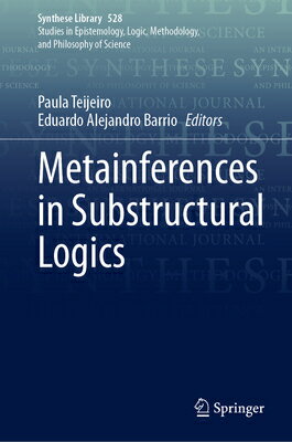 METAINFERENCES IN SUBSTRUCTURA Synthese Library Paula Teijeiro Eduardo Alejandro Barrio SPRINGER NATURE2026 Hardcover En...