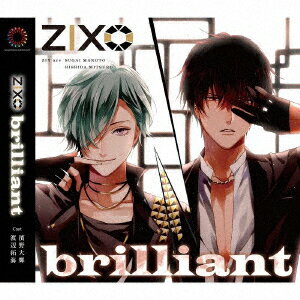 ZIXブリリアント ゼットアイエックス 発売日：2018年03月23日 BRILLIANT JAN：4549743094489 SNPRー1 (株)ムービック (株)ムービック [Disc1] 『brilliant』／CD アーティスト：Z...