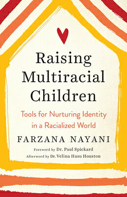 RAISING MULTIRACIAL CHILDREN Farzana Nayani Paul Spickard Velina Hasu Houston NORTH ATLANTIC BOOKS2020 Paperback English...