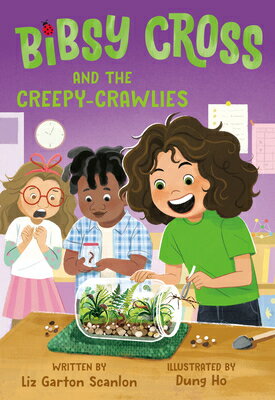 BIBSY CROSS & THE CREEPYーCRAWL Bibsy Cross Liz Garton Scanlon Dung Ho KNOPF2025 Hardcover English ISBN：9780593644492 洋書 ...