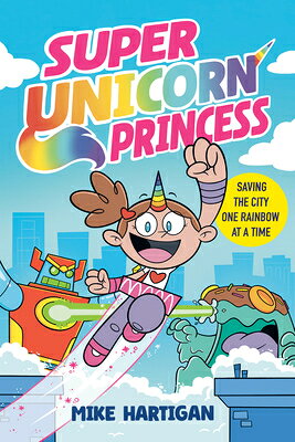 SUPER UNICORN PRINCESS A GRAPH Super Unicorn Princess Mike Hartigan Mike Hartigan PENGUIN WORKSHOP2026 Paperback English...