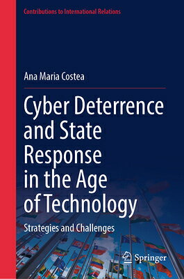 CYBER DETERRENCE & STATE RESPO Contributions to International Relations Ana Maria Costea SPRINGER NATURE2026 Hardcover E...