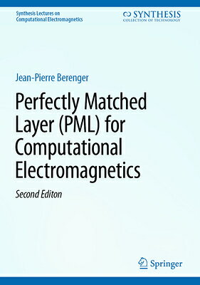 PERFECTLY MATCHED LAYER (PML) Synthesis Lectures on Computational Electromagnetics JeanーPierre Brenger SPRINGER NATURE20...