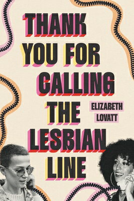THANK YOU FOR CALLING THE LESB Elizabeth Lovatt GRAND CENTRAL PUBL2025 Hardcover English ISBN：9781538774496 洋書 Fiction &...