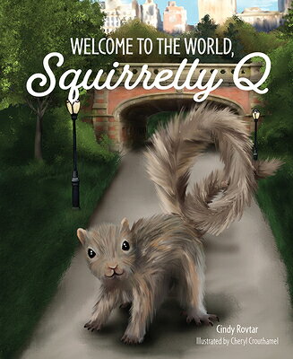 WELCOME TO THE WORLD SQUIRRELL Cindy Rovtar MASCOT KIDS2022 Hardcover English ISBN：9781645434498 洋書 Books for kids（児童書） ...