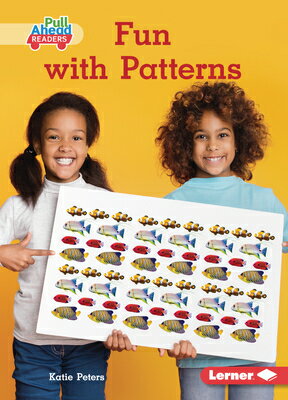 FUN W/PATTERNS Math All Around (Pull Ahead Readers ーー Nonfiction) Katie Peters LERNER PUBN2024 Paperback English ISBN：97...
