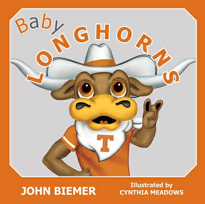 BABY LONGHORNS Tiny Team Books John Biemer Cynthia Meadows BROWN BOOK KIDS2023 Board　Books English ISBN：9781612544502 洋書...