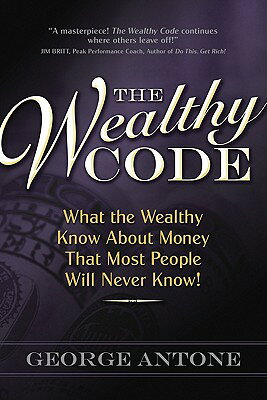 WEALTHY CODE George Antone FYNANC2010 Paperback English ISBN：9780982704509 洋書 Business & SelfーCulture（ビジネス） Business & E...
