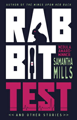 RABBIT TEST & OTHER STORIES Samantha Mills TACHYON PUBN2026 Paperback English ISBN：9781616964511 洋書 Fiction & Literature...