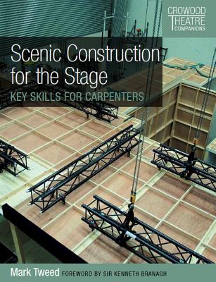SCENIC CONSTRUCTION FOR THE ST Crowood Theatre Companions Mark Tweed CROWOOD PR2018 Paperback English ISBN：9781785004513...