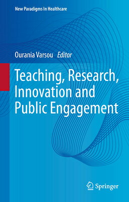 TEACHING RESEARCH INNOVATION & New Paradigms in Healthcare Ourania Varsou SPRINGER NATURE2023 Hardcover 2023 English ISB...