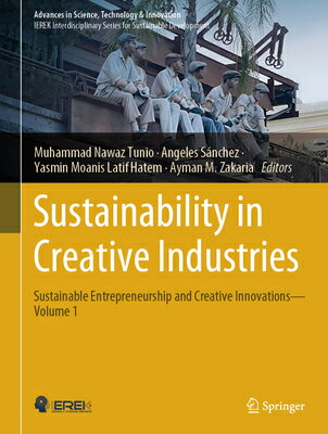SUSTAINABILITY IN CREATIVE IND Advances in Science, Technology & Innovation Muhammad Nawaz Tunio Angeles Snchez Yasmin M...