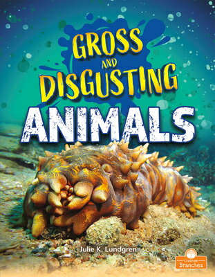 GROSS & DISGUSTING ANIMALS Julie K. Lundgren CRABTREE BRANCHES2021 Paperback English ISBN：9781427154521 洋書 Books for kid...
