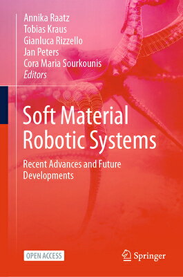 SOFT MATERIAL ROBOTIC SYSTEMS Annika Raatz Tobias Kraus Gianluca Rizzello SPRINGER NATURE2026 Hardcover English ISBN：978...