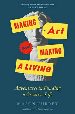 MAKING ART & MAKING A LIVING Mason Currey CELADON BOOKS2026 Hardcover English ISBN：9781250824523 洋書 Art & Entertainment（...