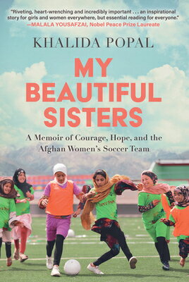 MY BEAUTIFUL SISTERS Khalida Popal CITADEL PR2025 Hardcover English ISBN：9780806544526 洋書 Fiction & Literature（小説＆文芸） Bi...