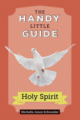 HANDY LITTLE GT THE HOLY SPIRI Handy Little Guides Michelle Jones Schroeder OUR SUNDAY VISITOR2019 Paperback English ISB...
