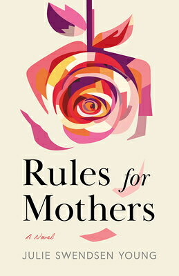 RULES FOR MOTHERS Julie Swendsen Young GREENLEAF BOOK GROUP PR2026 Paperback English ISBN：9798886454529 洋書 Fiction & Lit...