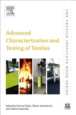 ADVD CHARACTERIZATION & TESTIN Textile Institute Book Patricia I. Dolez Olivier Vermeersch Valerio Izquierdo WOODHEAD PU...