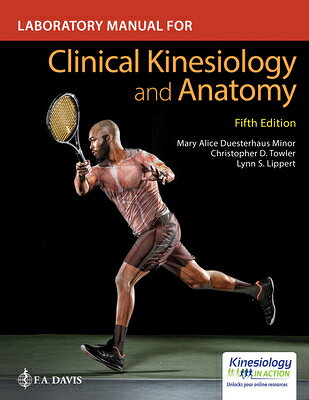 LAB MANUAL FOR CLINICAL KINESI Mary Alice Minor Christopher Towler Lynn S. Lippert F A DAVIS CO2022 Paperback English IS...