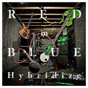 RED in BLUEハイブリダイズ レッドインブルー 発売日：2017年12月06日 HYBRIDIZE JAN：4519552004535 LABCRー2 (株)ラストラム・ミュージックエンタテインメント (株)ラストラム・ミュージック...