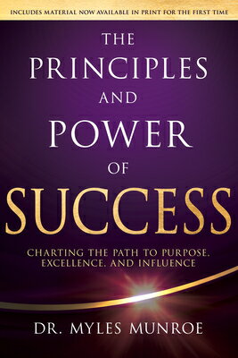PRINCIPLES & POWER OF SUCCESS Myles Munroe WHITAKER HOUSE2025 Hardcover English ISBN：9798887694535 洋書 Social Science（社会科...