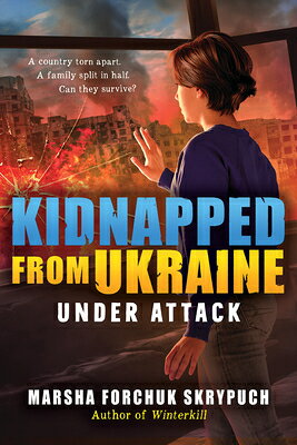 UNDER ATTACK (KIDNAPPED FROM U Marsha Forchuk Skrypuch SCHOLASTIC2025 Hardcover English ISBN：9781546104537 洋書 Books for ...