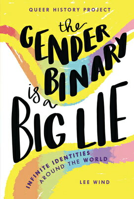 GENDER BINARY IS A BIG LIE Queer History Project Lee Wind ZEST BOOKS2024 Library　Binding English ISBN：9781728414539 洋書 N...