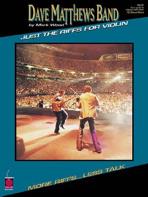 DAVE MATTHEWS BAND ー JUST THE Just the Riffs Mark Wood Dave Matthews Band CHERRY LANE MUSIC CO2002 Paperback English ISB...