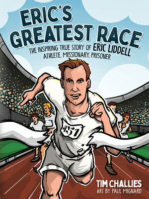 ERICS GREATEST RACE Tim Challies Paul Mignard HARVEST KIDS2025 Hardcover English ISBN：9780736984546 洋書 Books for kids（児童...