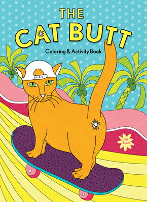 COLOR BKーCAT BUTT COLORING & A Val Brains CHRONICLE BOOKS2020 Novelty English ISBN：9781452184548 洋書 Family life & Comics...