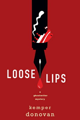 LOOSE LIPS Ghostwriter Mystery Kemper Donovan JOHN SCOGNAMIGLIO BOOK2025 Hardcover English ISBN：9781496744548 洋書 Fiction...