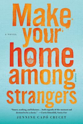MAKE YOUR HOME AMONG STRANGERS Jennine Capo Crucet PICADOR2016 Paperback English ISBN：9781250094551 洋書 Fiction & Literat...
