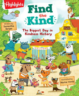 FIND THE KIND THE BIGGEST DAY Highlights Find the Kind Samantha Berger Marina Verola HIGHLIGHTS PR2024 Hardcover English...