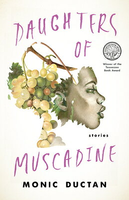 DAUGHTERS OF MUSCADINE Monic Ductan FIRESIDE INDUSTRIES2025 Paperback English ISBN：9781950564552 洋書 Fiction & Literature...