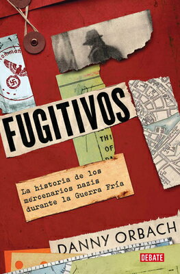 SPAーFUGITIVOS LA HISTORIA DE L Danny Orbach DEBATE2026 Paperback Spanish ISBN：9788410214552 洋書 Social Science（社会科学） History
